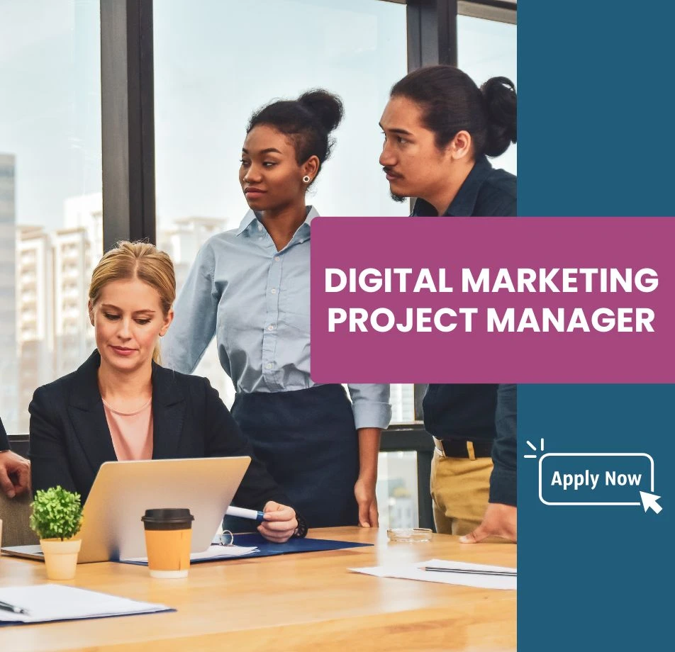 Join Our Team: Digital Marketing Project Manager Needed