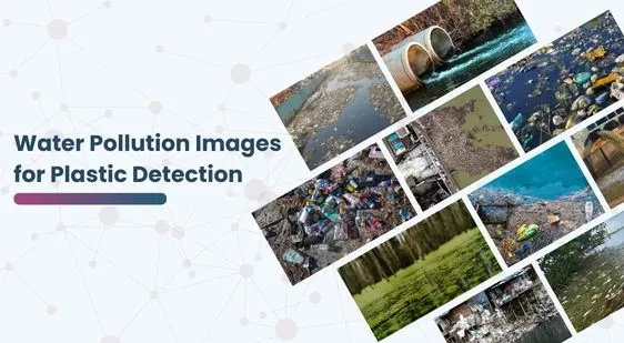 Water Pollution Images for Plastic Detection | AI Data Collection
