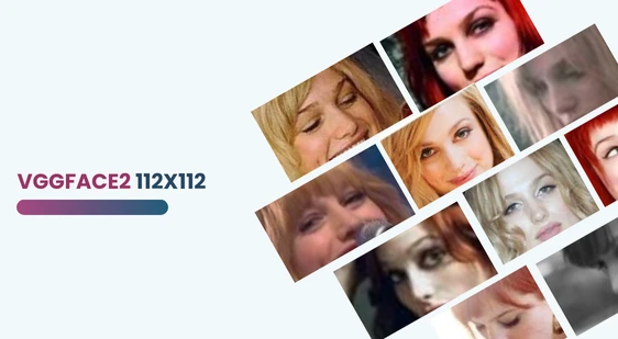 VGGFace2 112x112 Dataset: Train Robust Face Recognition